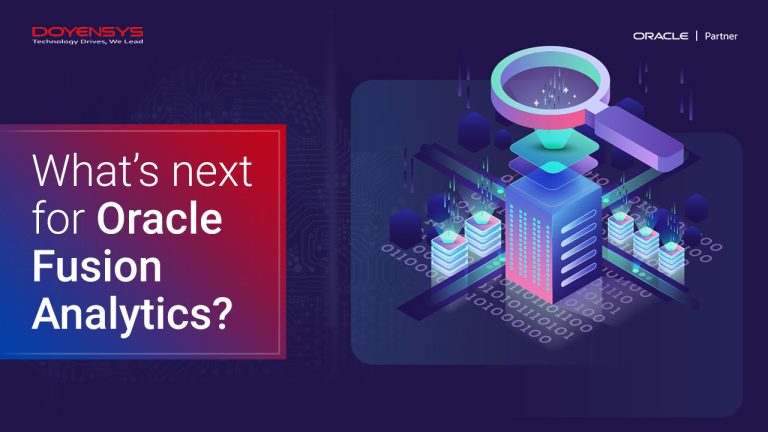 What’s next for Oracle Fusion Analytics? - Oracle Consulting Services ...